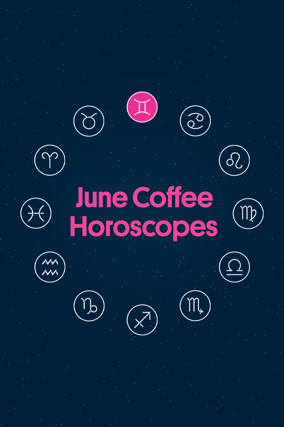 June Coffee Horoscopes - The Counter | Trade Coffee